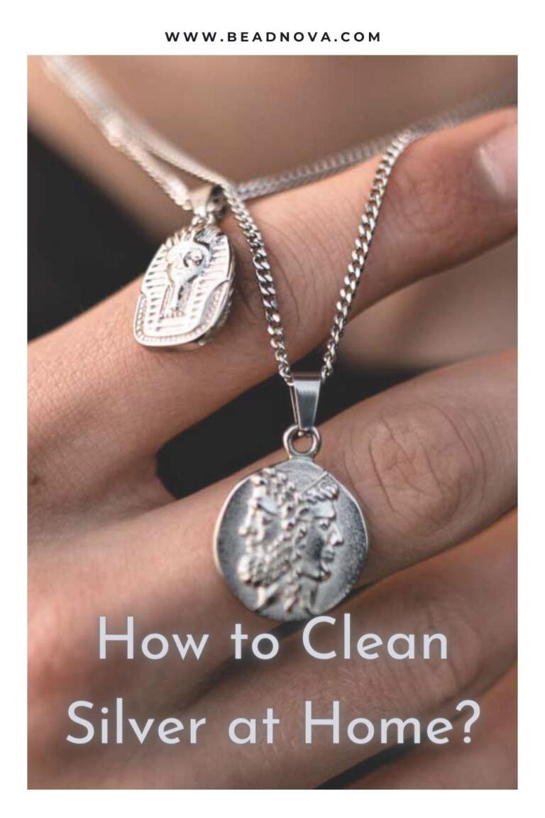 How to Clean Silver at Home? - Beadnova